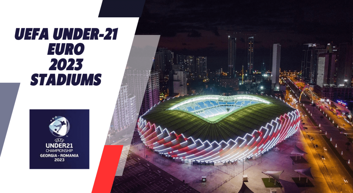 UEFA 2023 Under-21 EURO stadiums