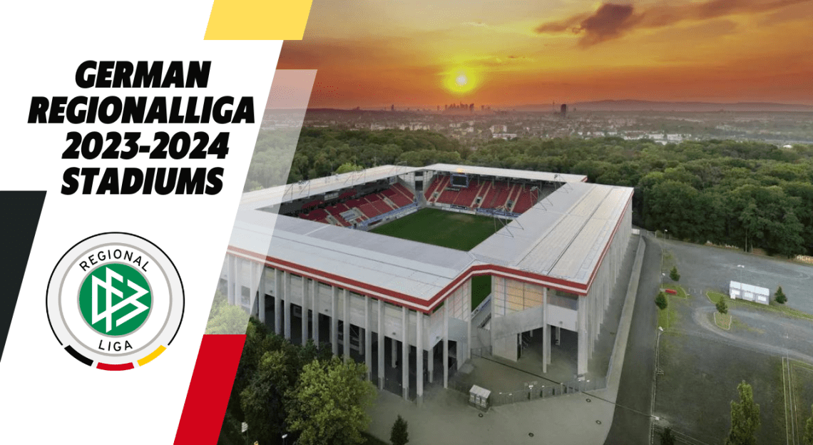 The 11 biggest stadiums in the German Regionalliga 2023-2024