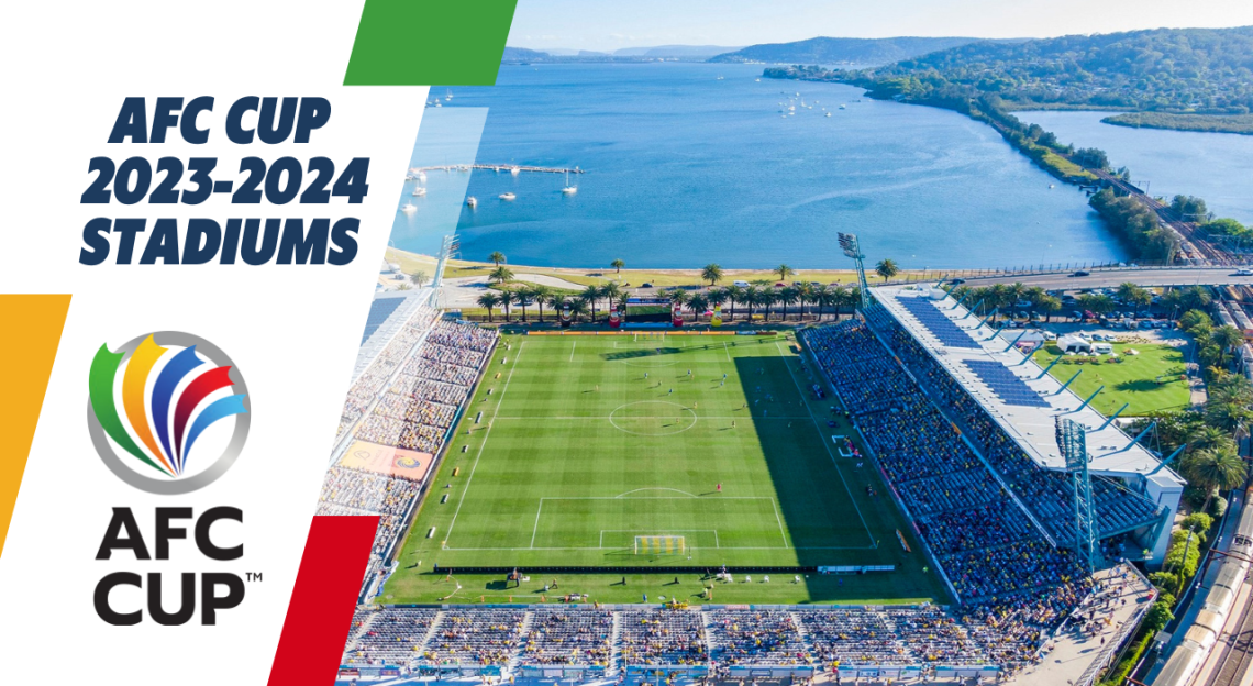 AFC Cup 2023 - 2024 Stadiums - Group Stage